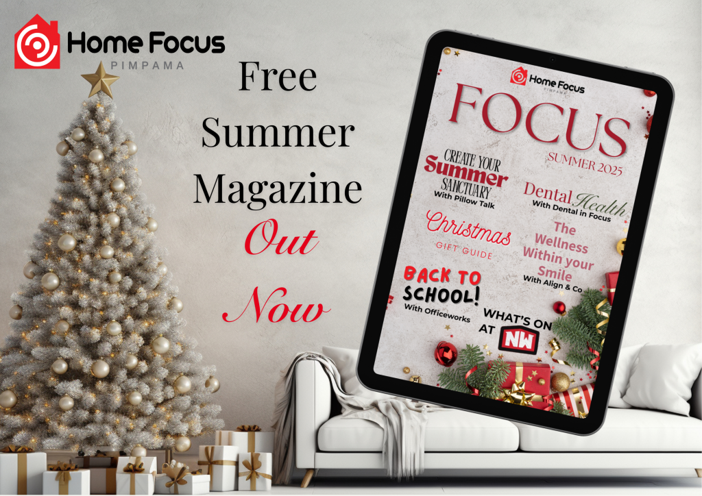 Focus Magazine Summer 2025 - Home Focus Pimpama
